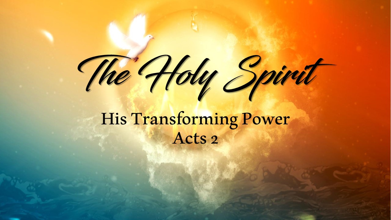 The Holy Spirit His Transforming Power - Revive Outreach Church