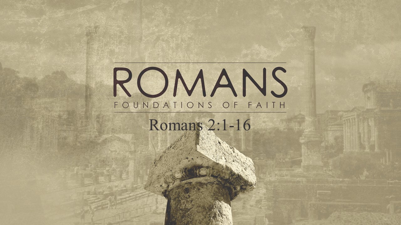 Romans Chapter 2:1-16 - Revive Outreach Church